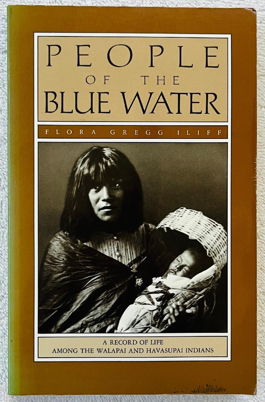 WALAPAI and HAVASUPAI INDIANS - People of the Blue Water - 1985 Soft ...