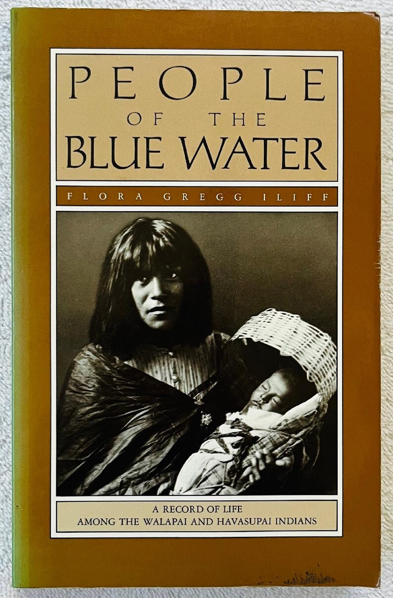 WALAPAI and HAVASUPAI INDIANS - People of the Blue Water - 1985 Soft ...