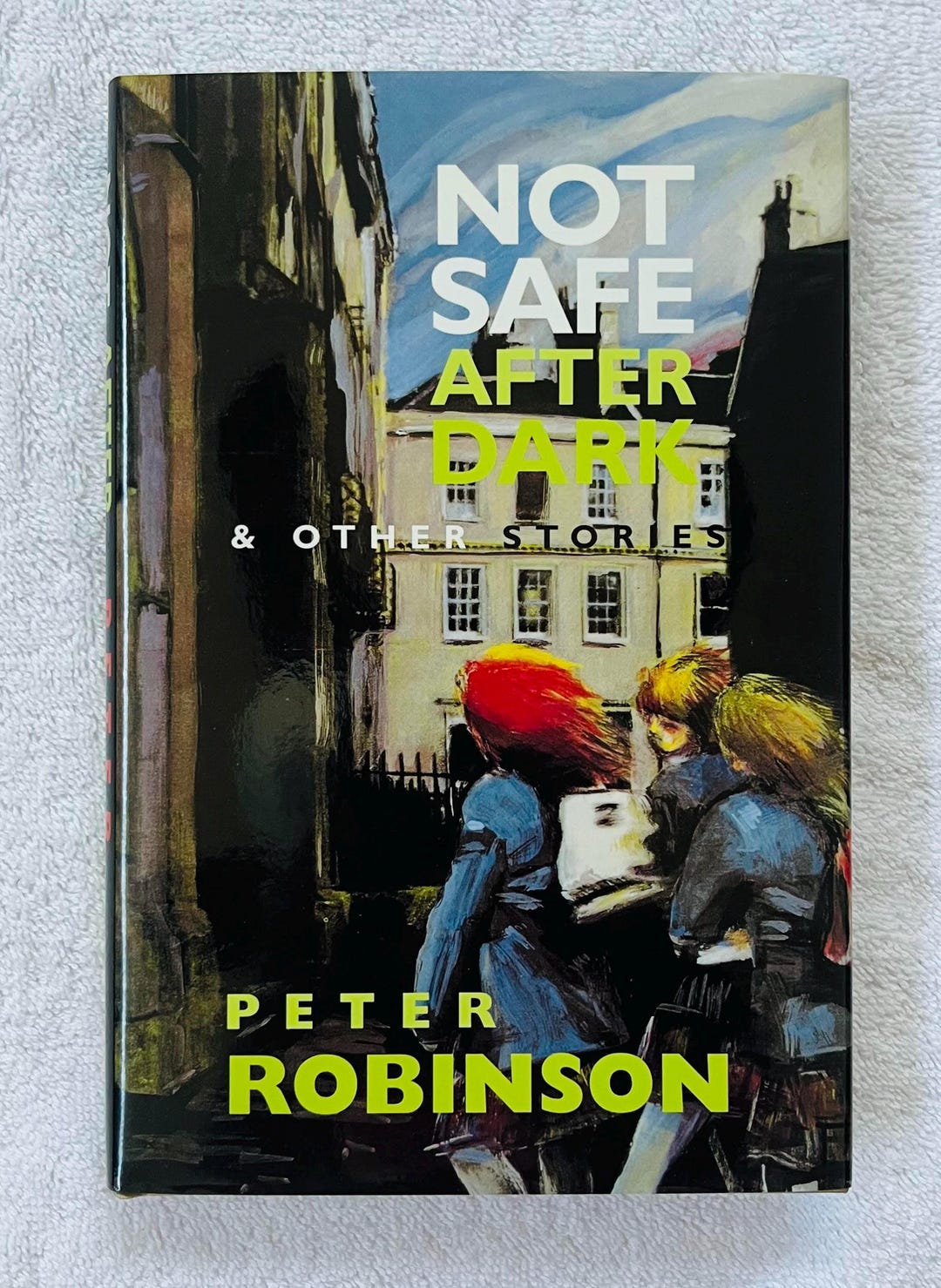 PETER ROBINSON - Not Safe After Dark - SIGNED Limited Edition Hardcover ...