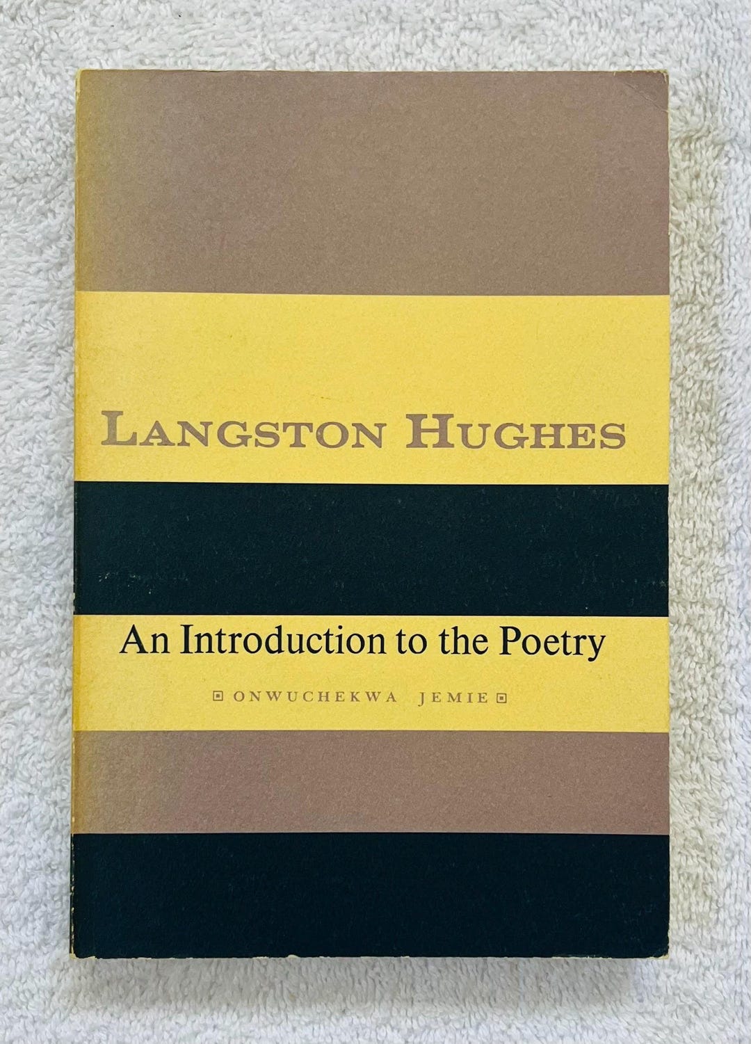 LANGSTON HUGHES - an Introduction to the Poetry by Onwuchekwa Jemie ...