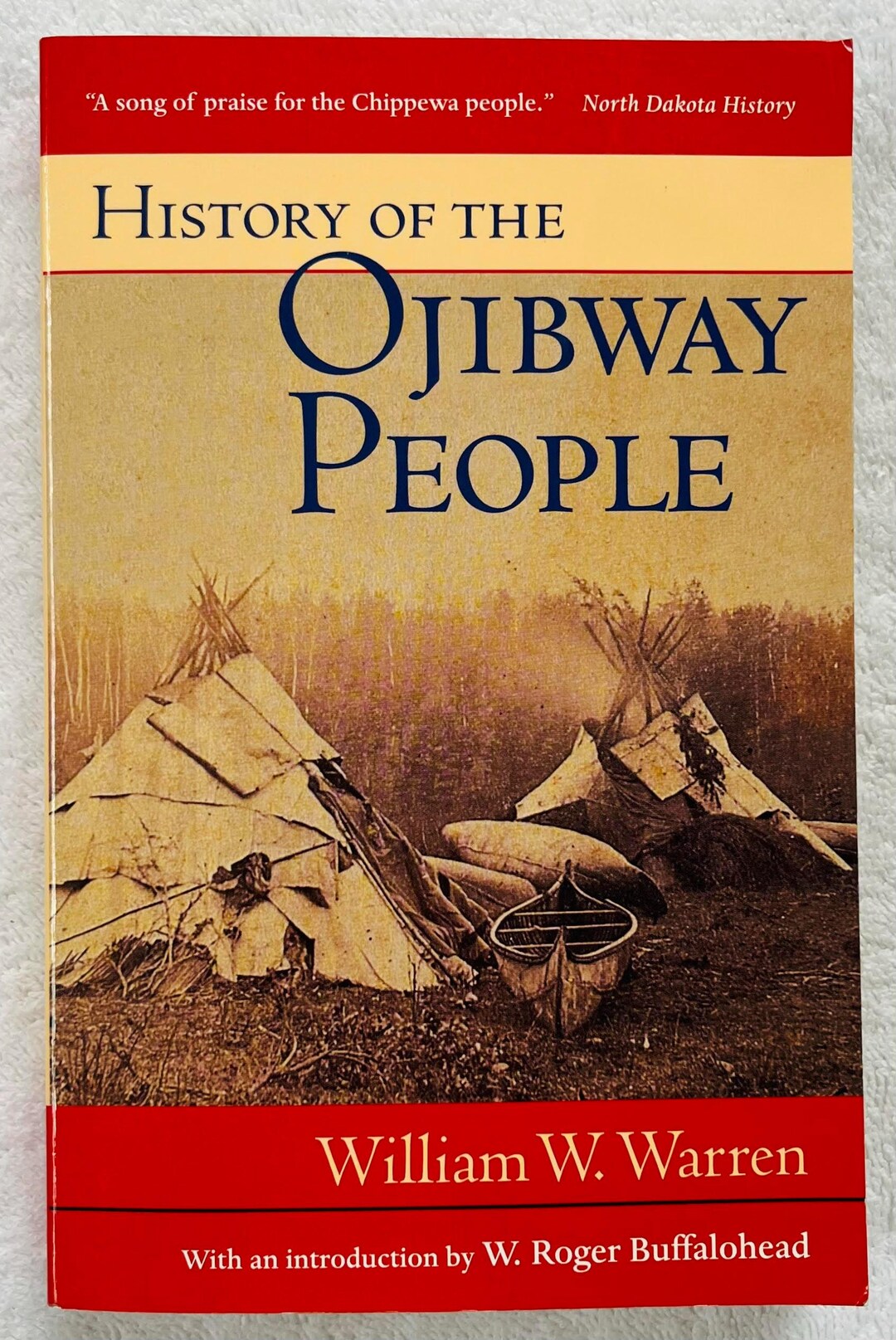 History of the OJIBWAY PEOPLE - William Warren - 1985 Soft Cover ...