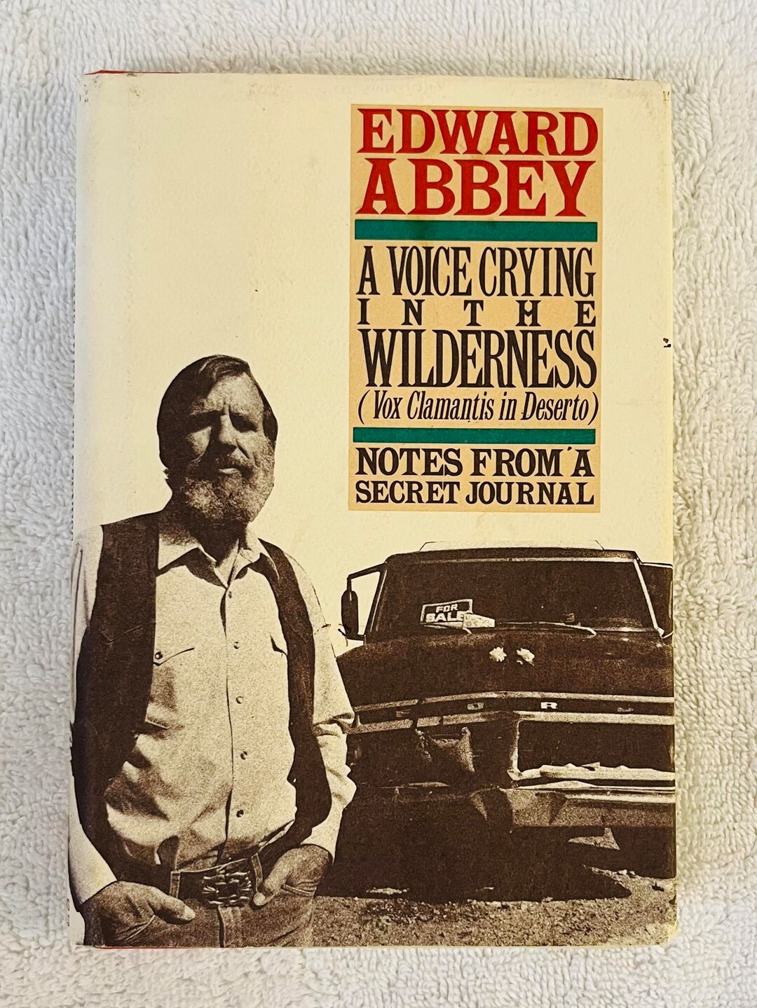 EDWARD ABBEY - A Voice in the Wilderness - 1990 Hardcover First Edition ...