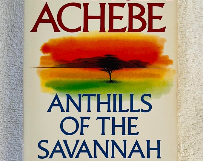 CHINUA ACHEBE - Anthills of the Savannah - 1988 Anchor Books Soft Cover ...