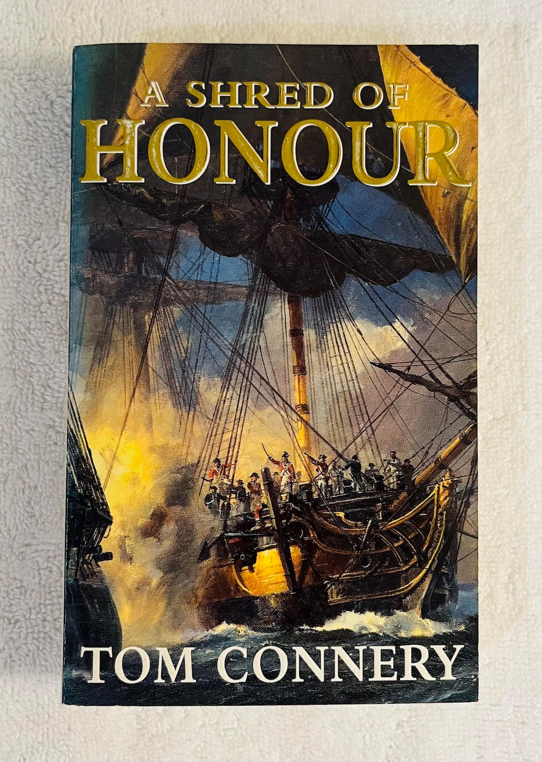 TOM CONNERY - A Shred of Honour - 1999 Paperback - Historical Fiction ...