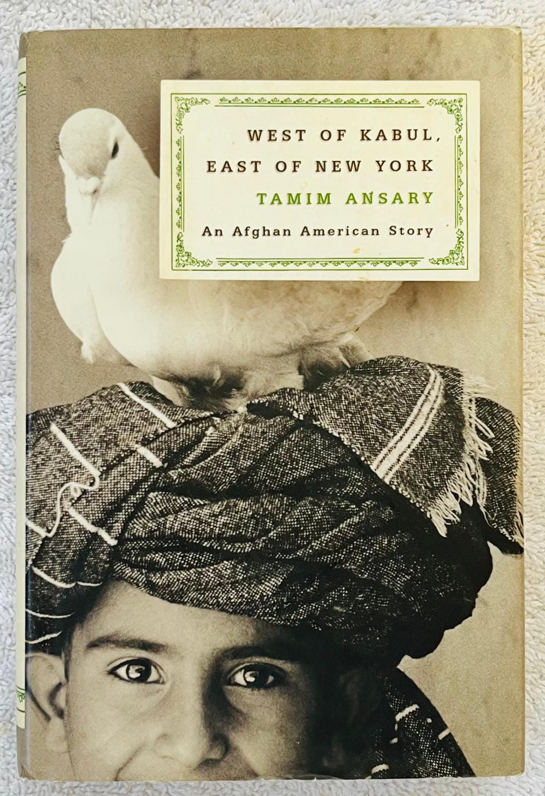 TAMIM ANSARY - West of Kabul, East of New York - First Printing ...
