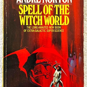 ANDRE NORTON - Spell of the Witch World - 1972 Daw Paperback First ...