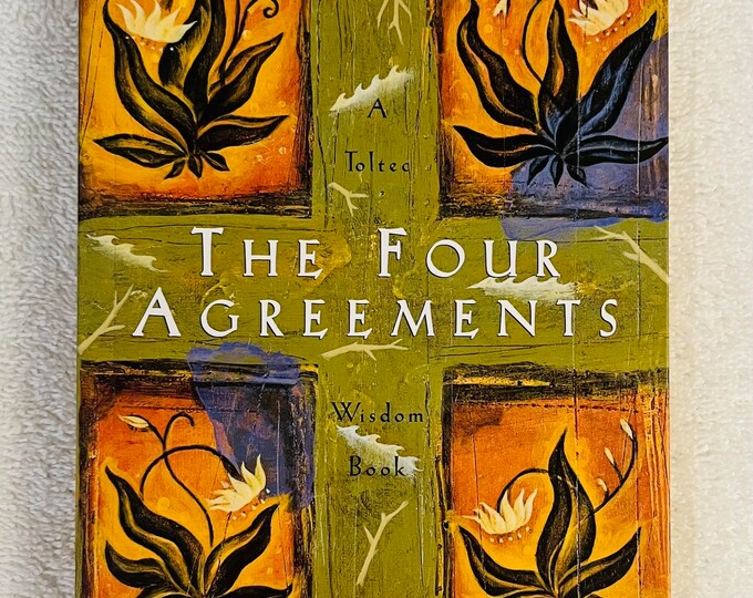 The FOUR AGREEMENTS Don Miguel Ruiz A Toltec Wisdom Book 1997 Soft ...