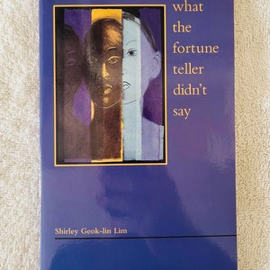 SHIRLEY GEOK-LIN Lim - What the Fortune Teller Didn't Say - 1998 Signed ...