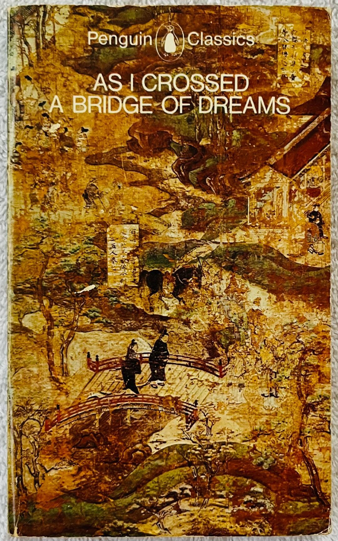 As I Crossed a Bridge of Dreams - Classic JAPANESE LITERATURE - 1975 ...