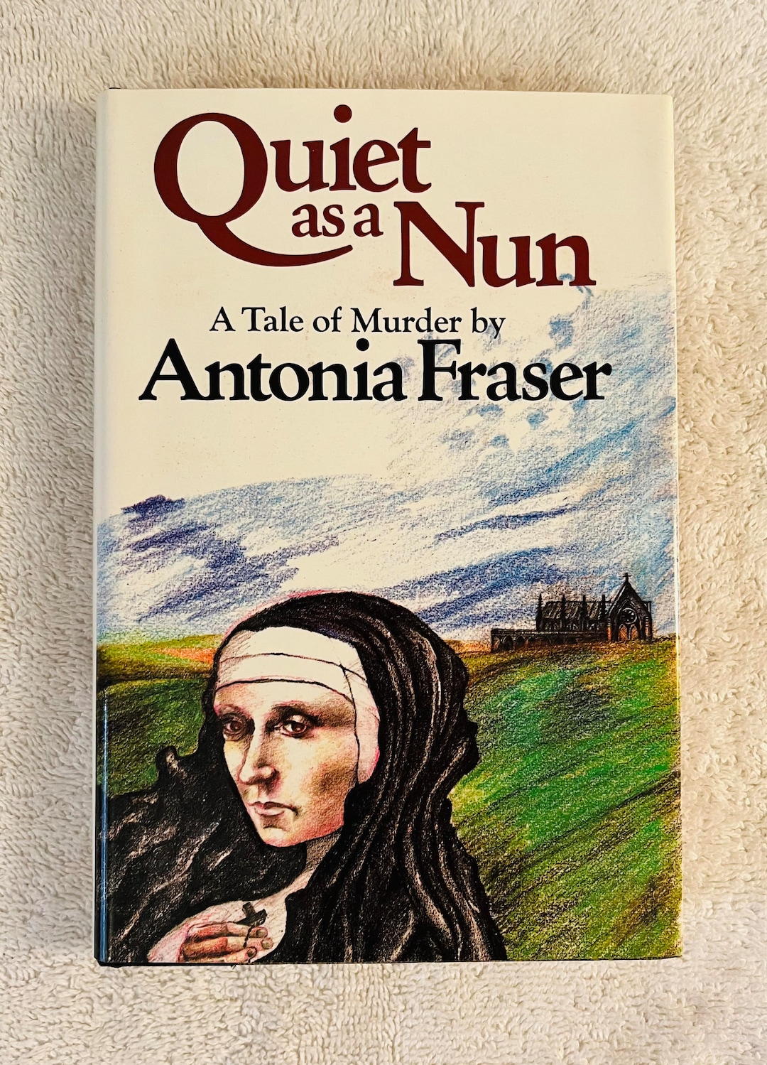 ANTONIA FRASER Quiet as A Nun 1977 Hardcover First Edition Mystery in ...