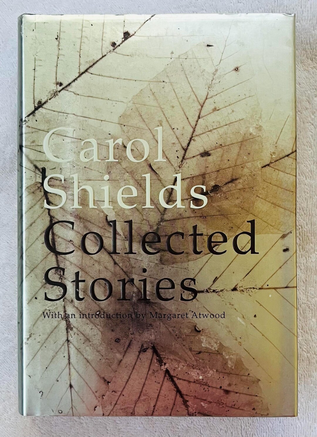 CAROL SHIELDS - Collected Stories - First Printing Hardcover in Dj ...