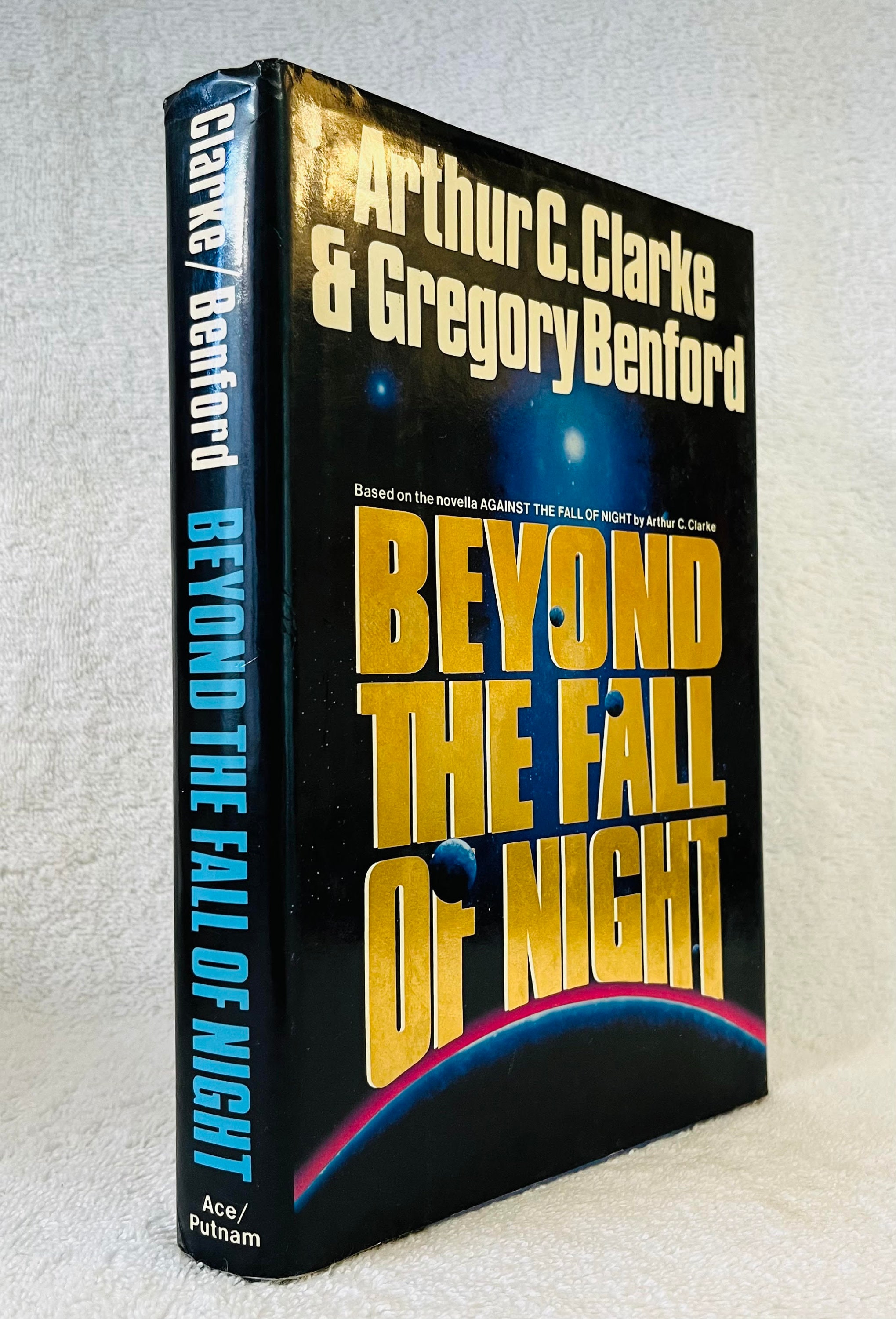 ARTHUR C. CLARKE & Gregory BENFORD - Beyond the Fall of Night - 1990 ...