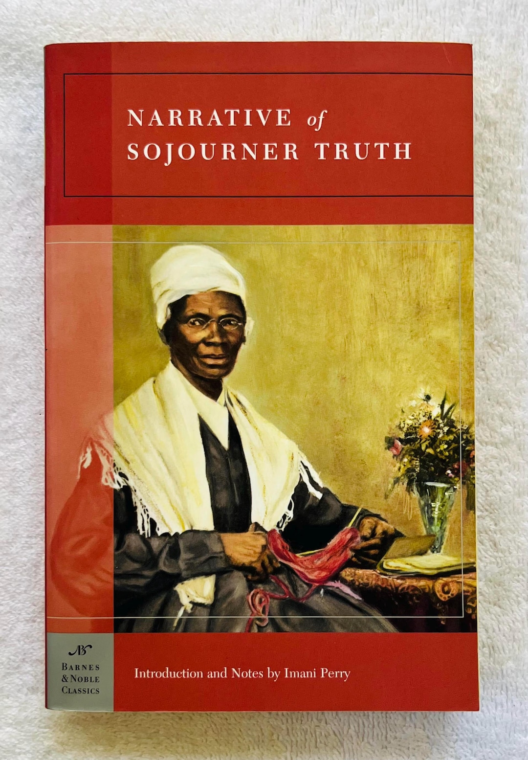 The NARRATIVE of SOJOURNER TRUTH - Barnes & Noble Classics Soft Cover ...