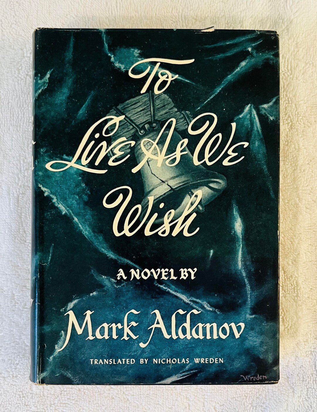 MARK ALDANOV - to Live as We Wish - 1952 First Edition Hardcover in Dj ...