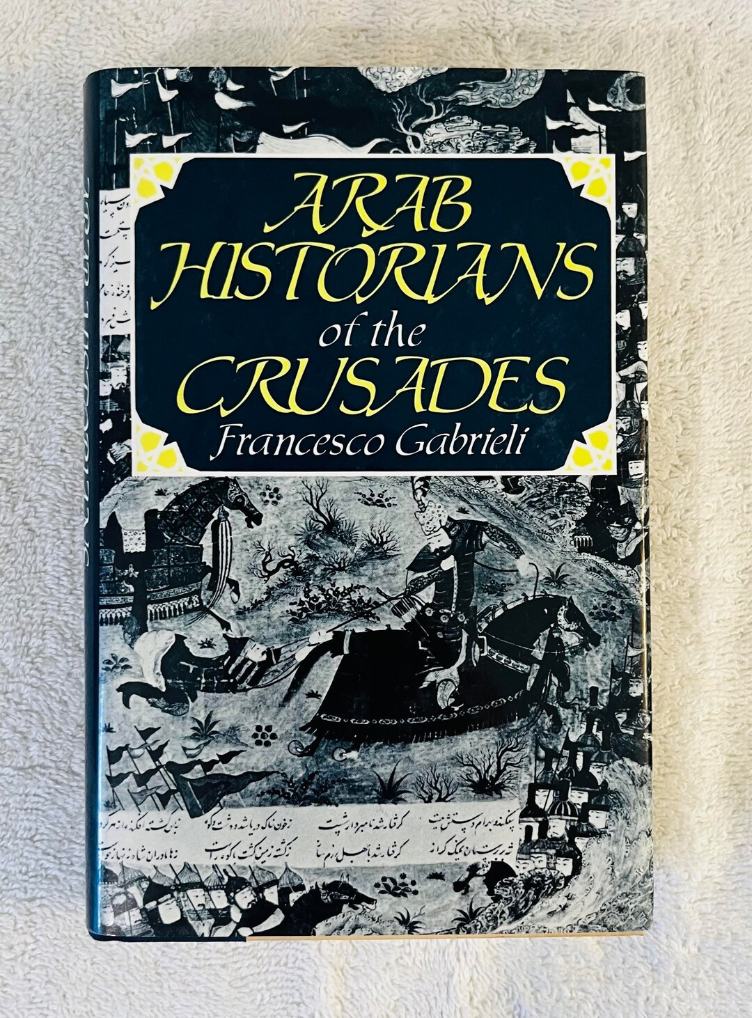 Gabriele ARAB HISTORIANS of the CRUSADES 1989 Hardcover in - Etsy