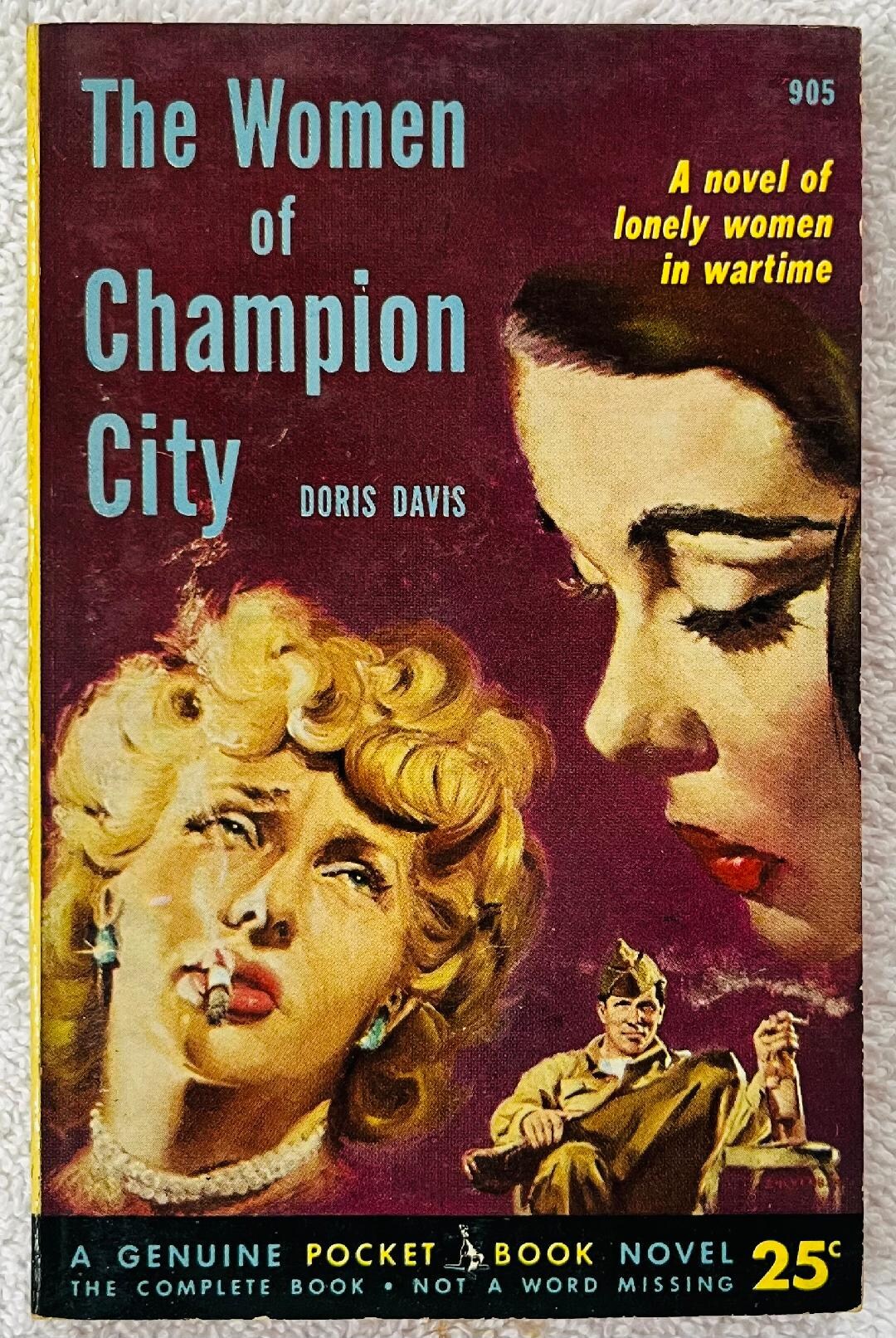 DORIS DAVIS - the Women of Champion City - 1952 First Printing ...