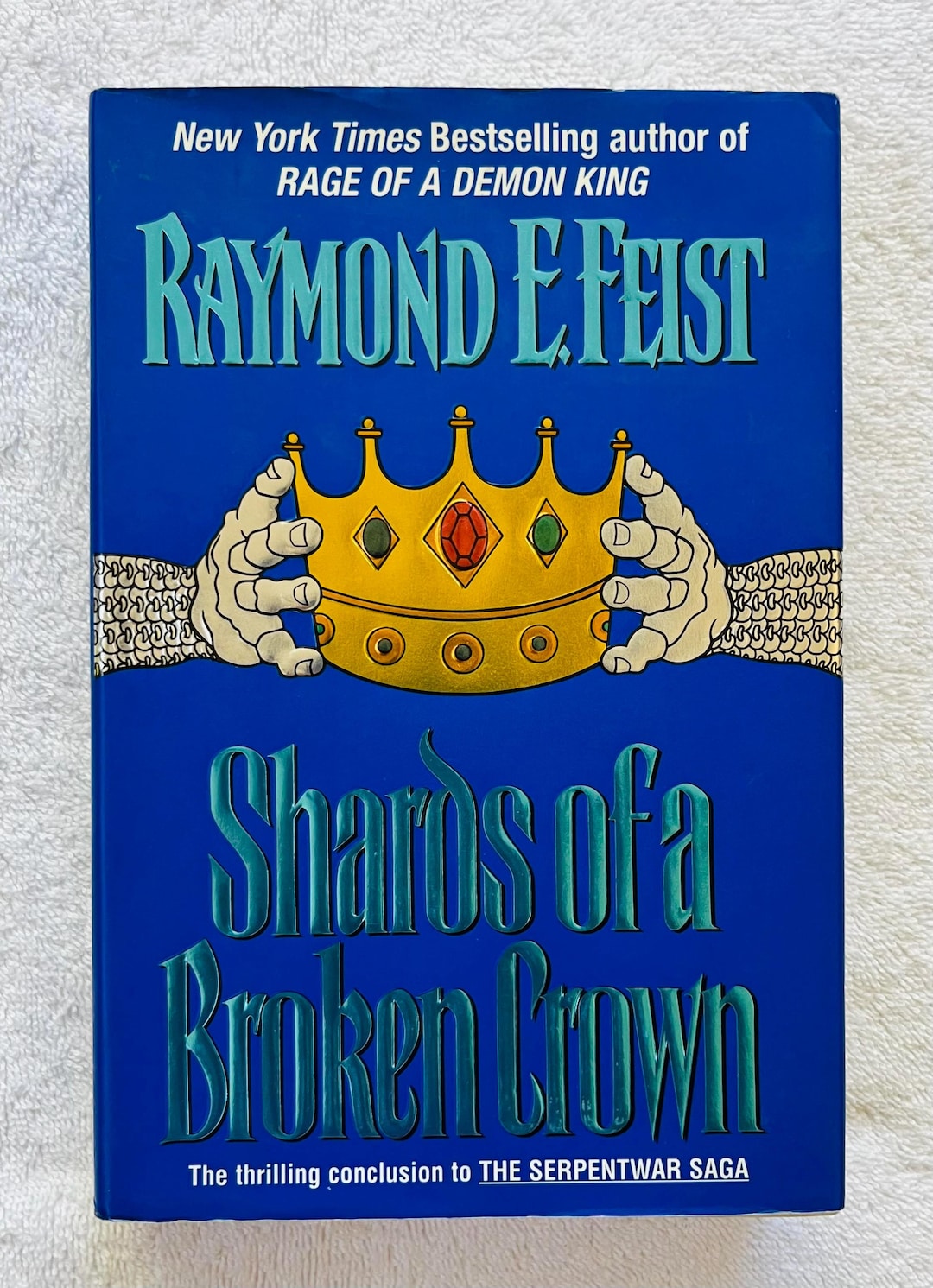 RAYMOND E. FEIST - Shards of A Broken Crown - 1998 First Printing ...