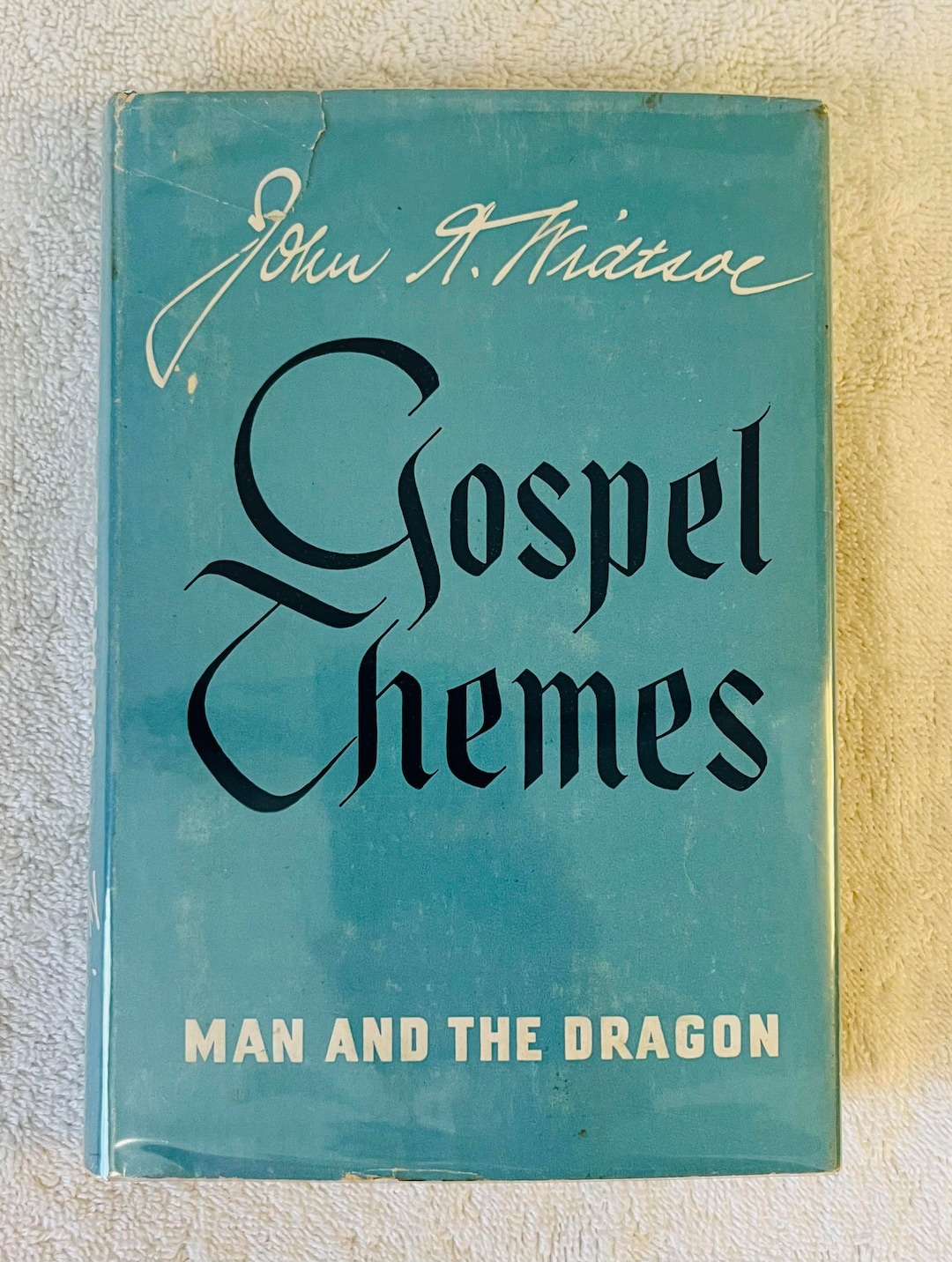 JOHN A. WIDTSOE - Man and the Dragon (gospel Themes) - 1945 First ...