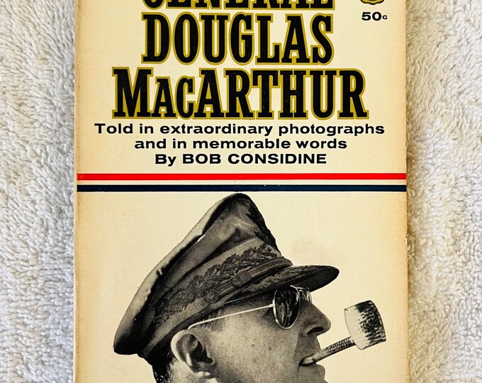 Bob Considine GENERAL DOUGLAS MACARTHUR 1964 Paperback Original ...