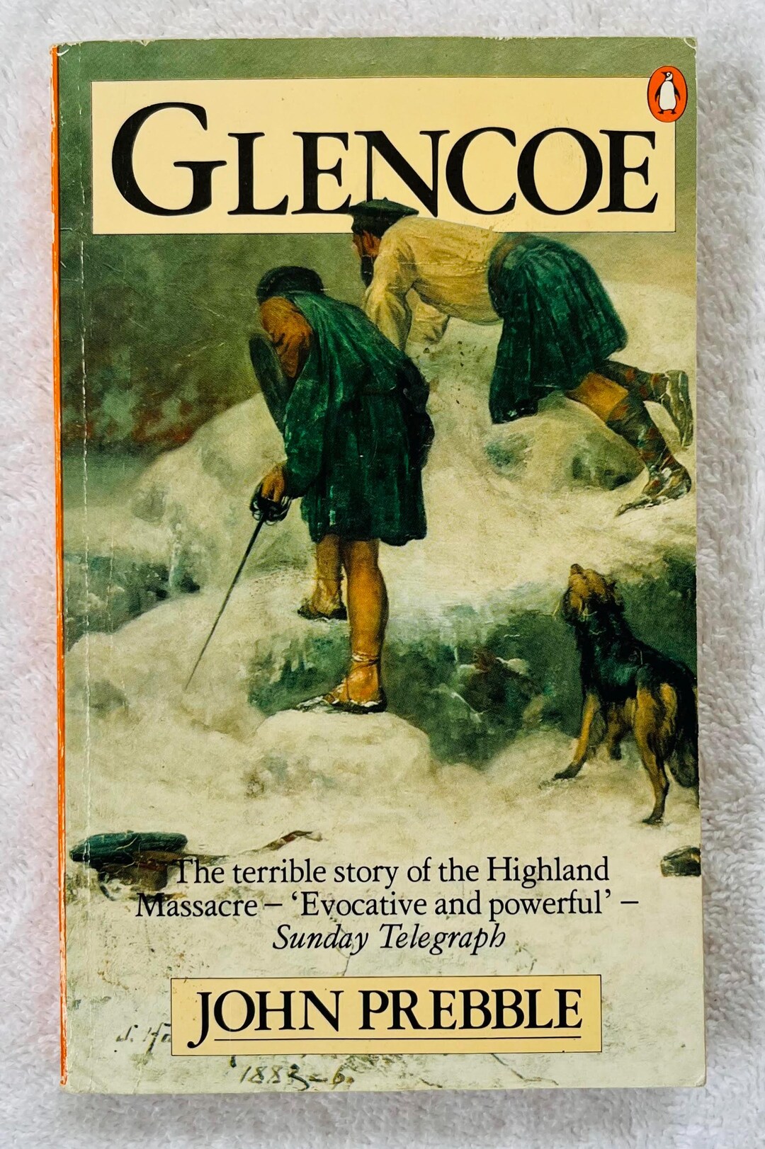 JOHN PREBBLE - Glencoe: the Story of the Massacre - 1985 Penguin ...