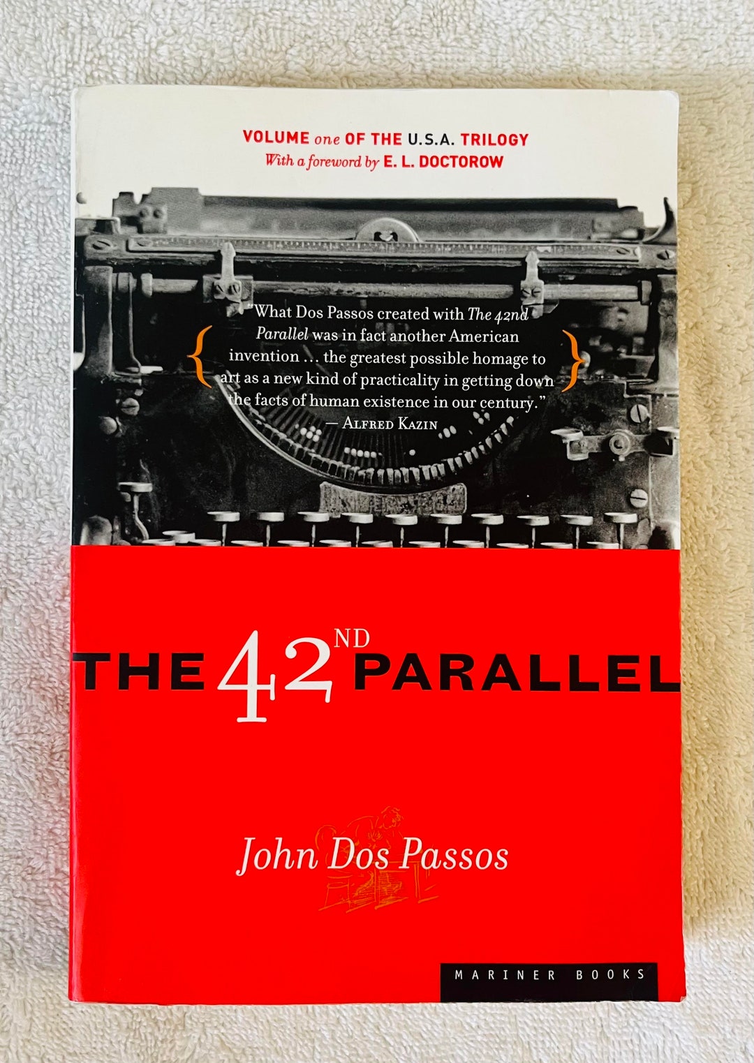 JOHN DOS PASSOS - the 42nd Parallel - Mariner Soft Cover Edition - U S ...