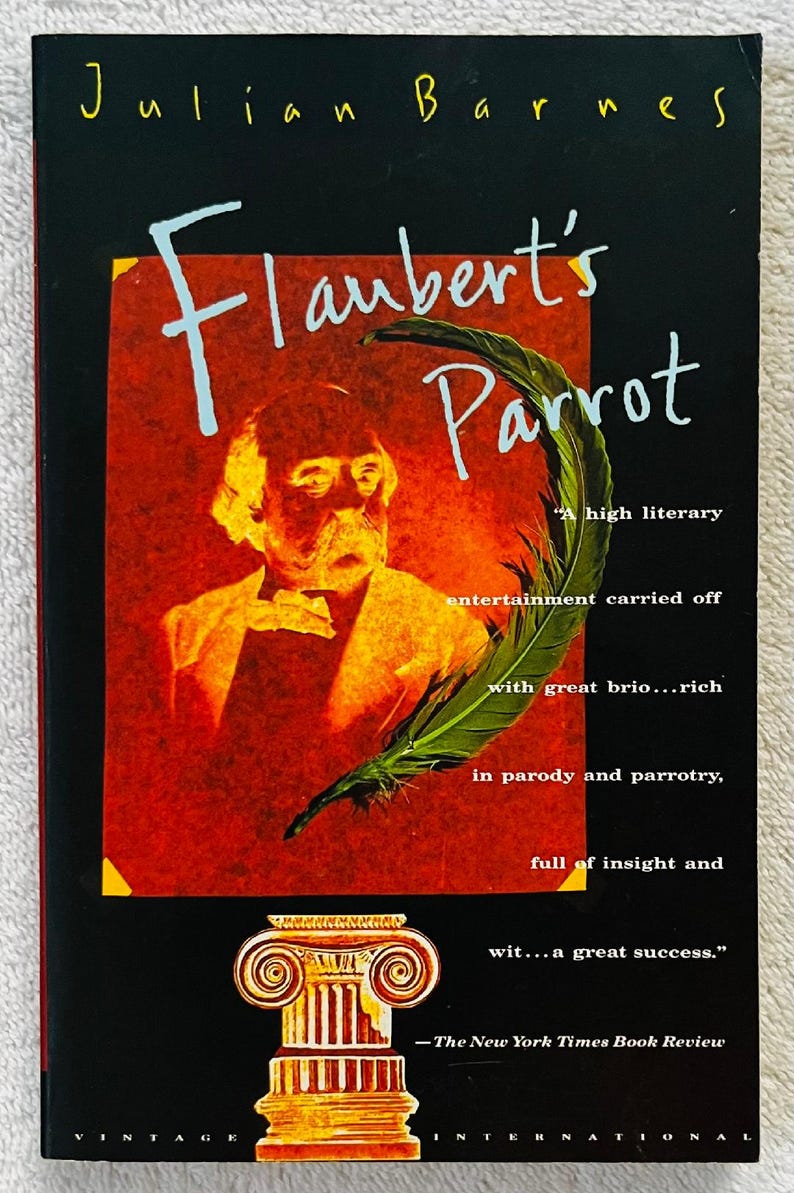 JULIAN BARNES - Flaubert's Parrot - 1990 Vintage Books Soft Cover ...
