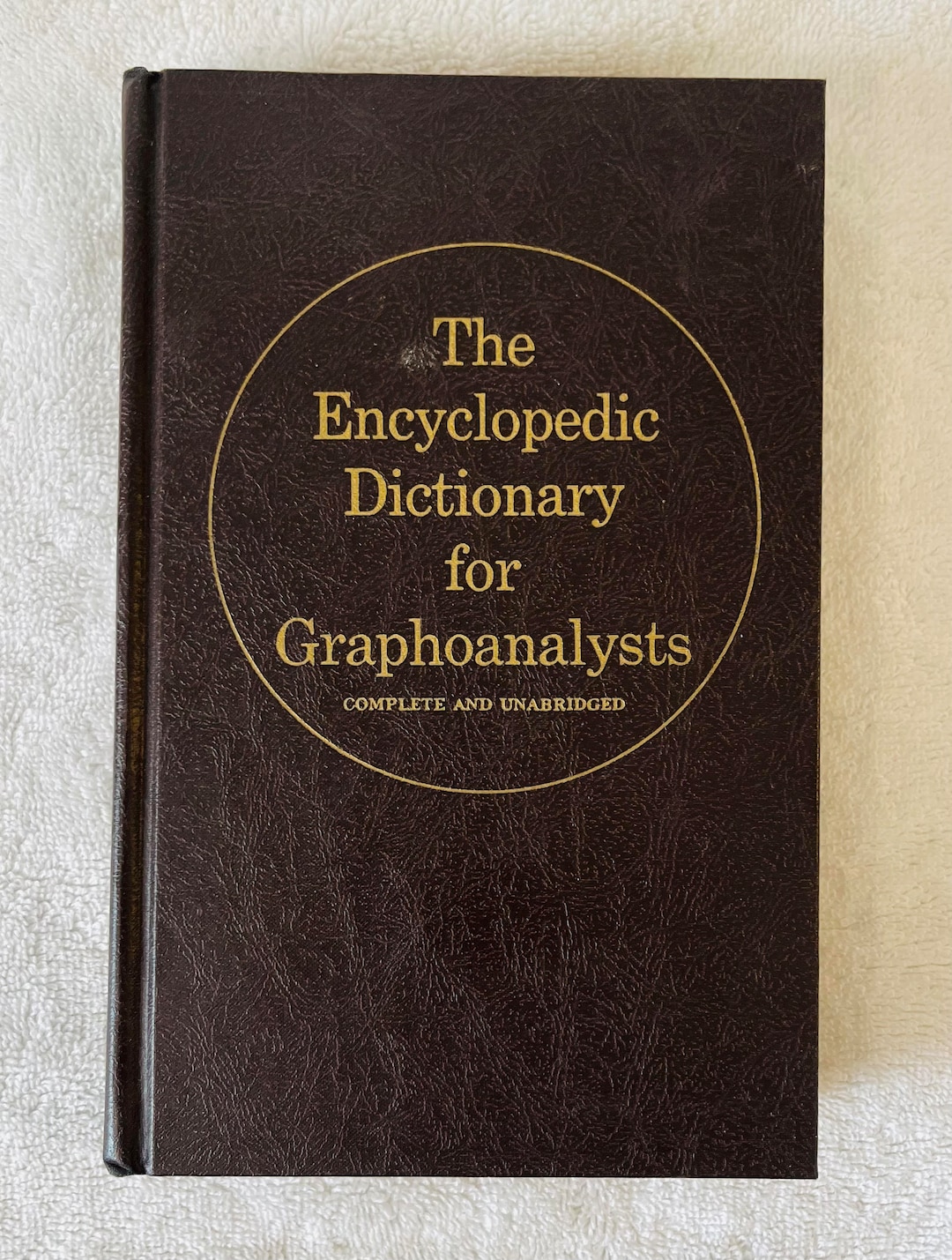 RARE - the Encyclopedic Dictionary for Graphoanalysts - 1964 Hardcover ...