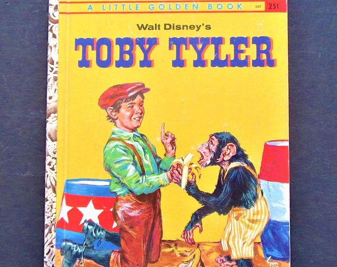 1960 Walt Disney's TOBY TYLER / Little Golden Book / Story Adapted by ...