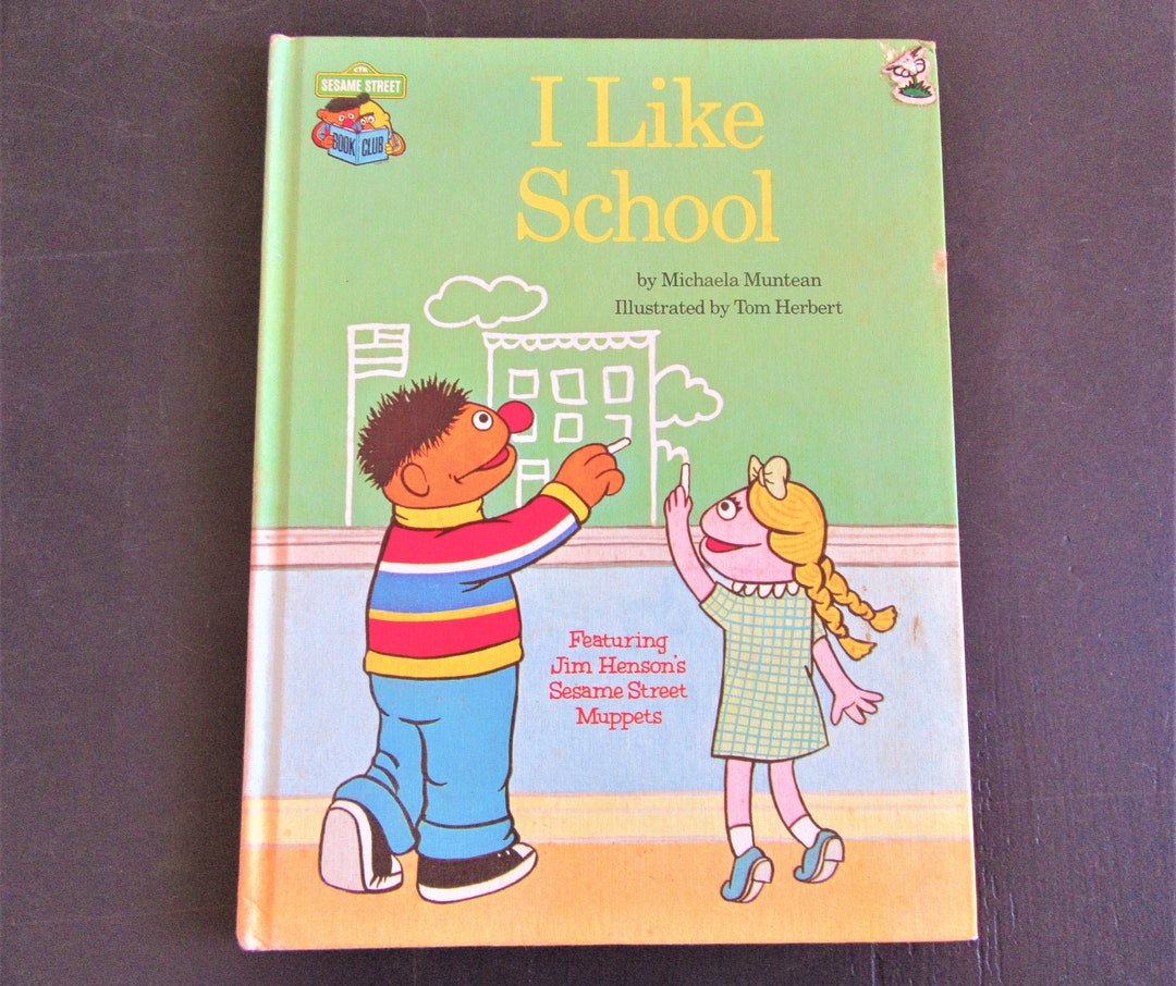 1980 Vintage I LIKE SCHOOL / Sesame Street Book Club / Hardcover / Children's Book / by Michaela ...