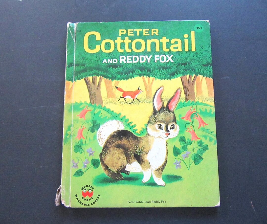 PETER COTTONTAIL and Reddy Fox by Thornton Burgess / Wonder Book ...