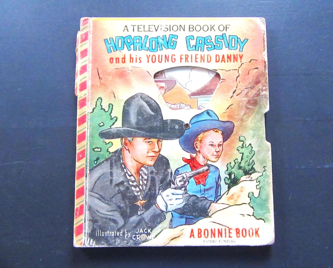 Vintage 1950 Hopalong Cassidy Book: Bonnie Book, Illustrated - Etsy