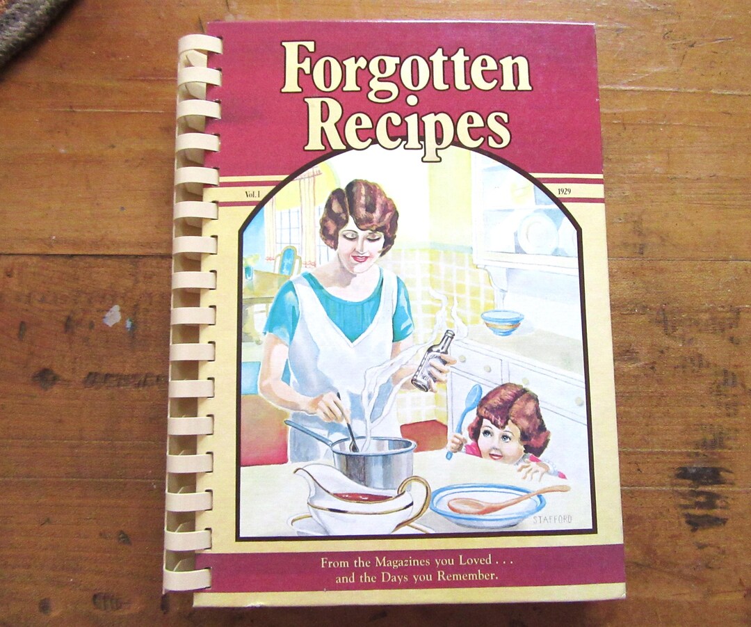 1985 Vintage Forgotten Recipes Cookbook by Jaine Rodack: Retro Kitchen ...