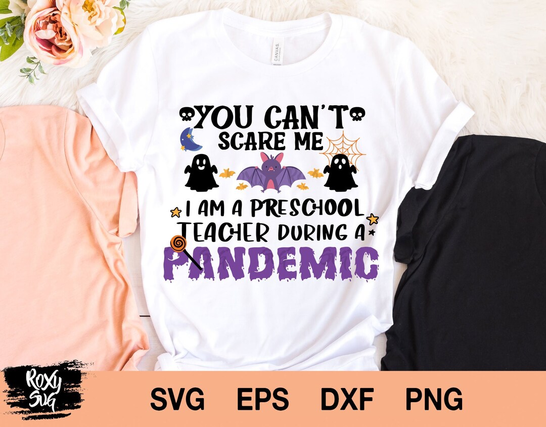 You Cant Scare Me Im a Teacher Svg, Halloween Teacher Shirt Svg, Fall ...