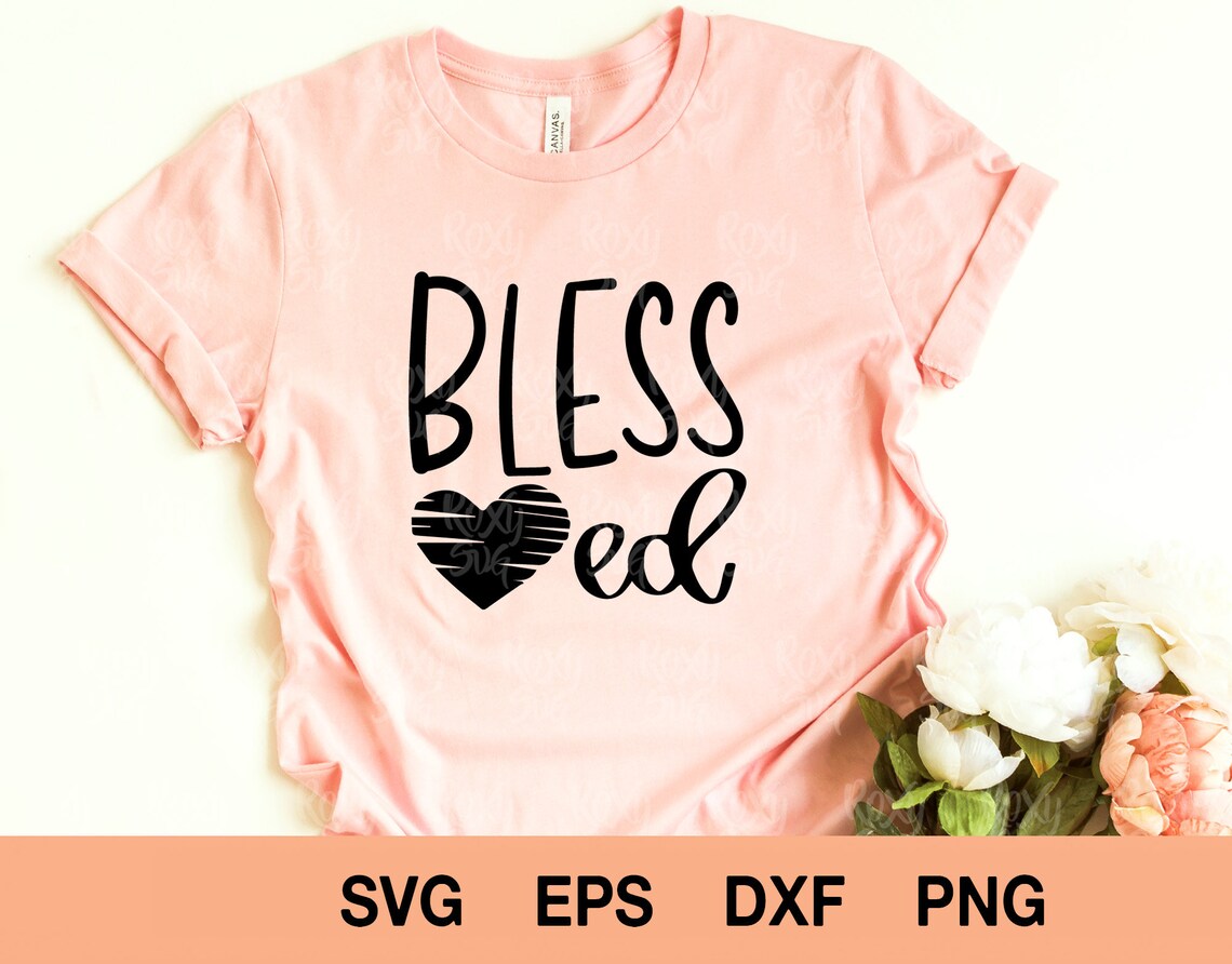 Blessed Svg Blessed Word Svg Quotes Svg Blessed Cut File - Etsy