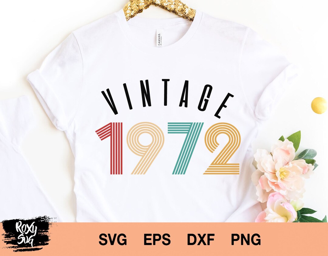 Vintage 1972 Svg, Vintage Birthday 1972 Svg, Vintage Svg, 48th Birthday ...