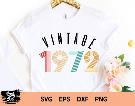 Vintage 1972 Svg Vintage Birthday 1972 Svg Vintage Svg 48th - Etsy