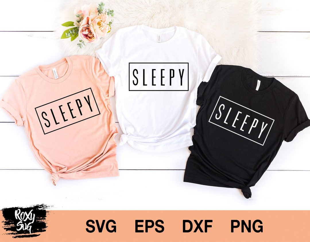 Sleepy Svg, Sleepy Text Svg, Sublimation Designs Downloads, Funny Svg ...