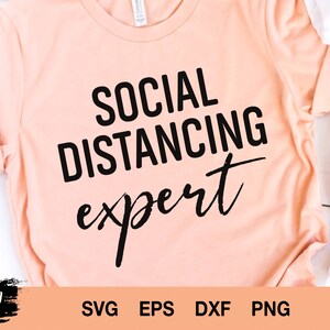 Social Distancing Expert Svg Funny Svg Anti-social Svg - Etsy