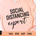 Social Distancing Expert Svg Funny Svg Anti-social Svg - Etsy