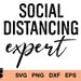 Social Distancing Expert Svg Funny Svg Anti-social Svg - Etsy