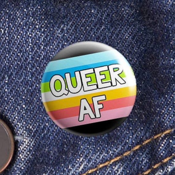 Queer Pride Badge Queer AF 25mm Button Badge Queer Gifts | Etsy UK