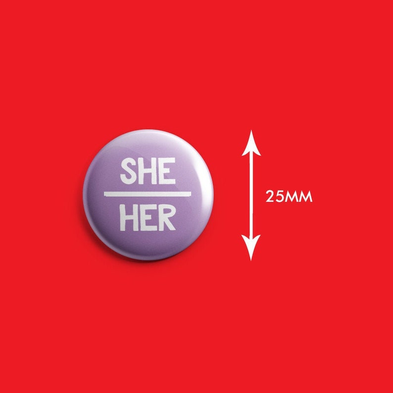 She Her Pronoun Badge Gender Pronouns Pin She Her Button - Etsy