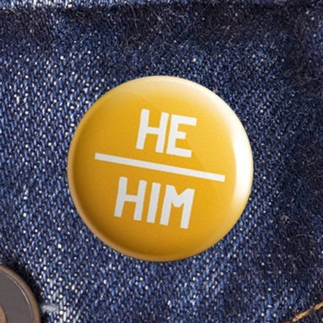 He Him Pronoun Pin | Gender Pronouns Badge | He Him Button | Christmas ...