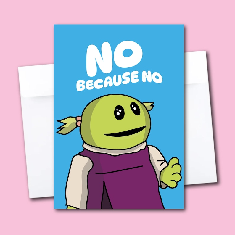 Nanalan' "no Because No" Greeting Card | Blank With Envelope - Etsy