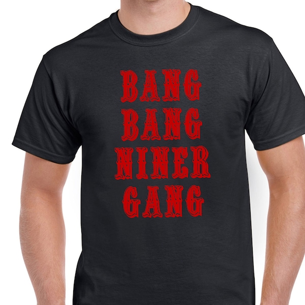Bang Bang Niners Gang Shirt - Etsy