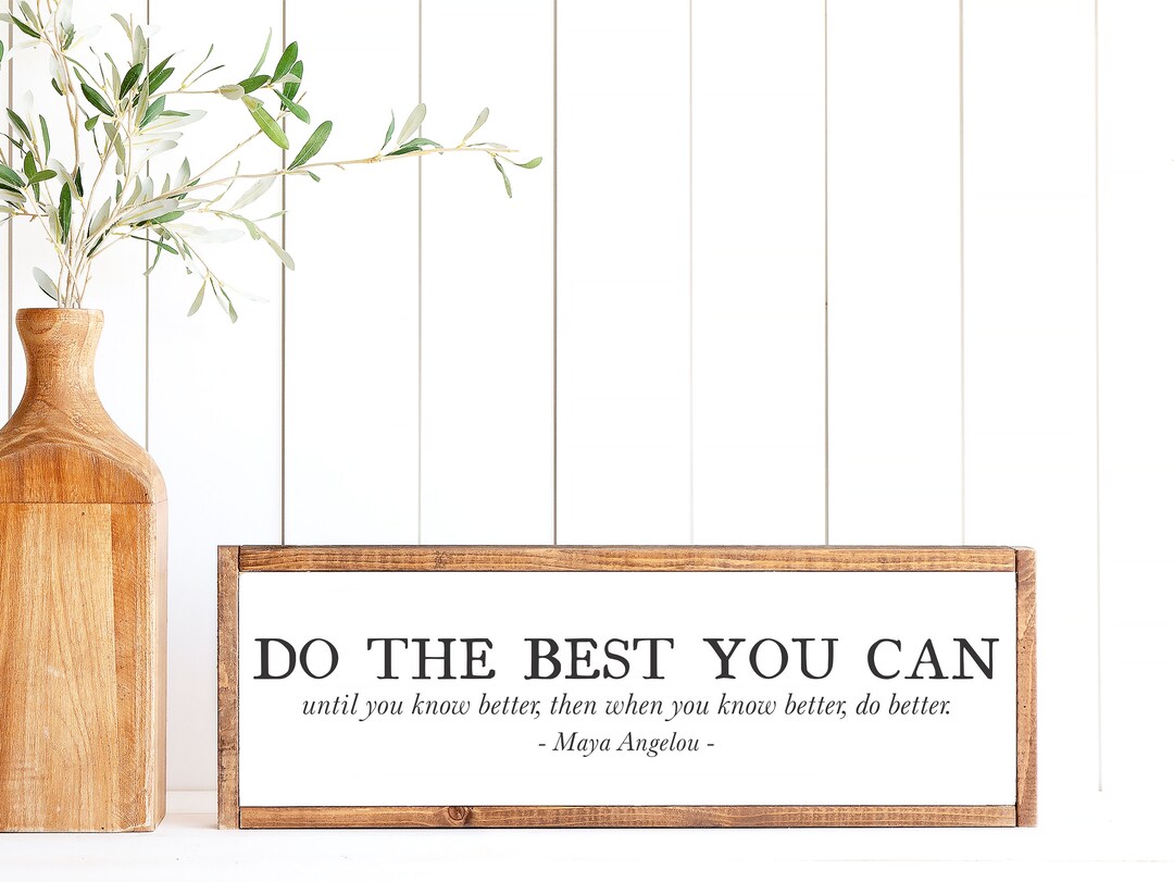 Do the Best You Can Maya Angelou Quote Pine Wood Framed Canvas | Kids ...