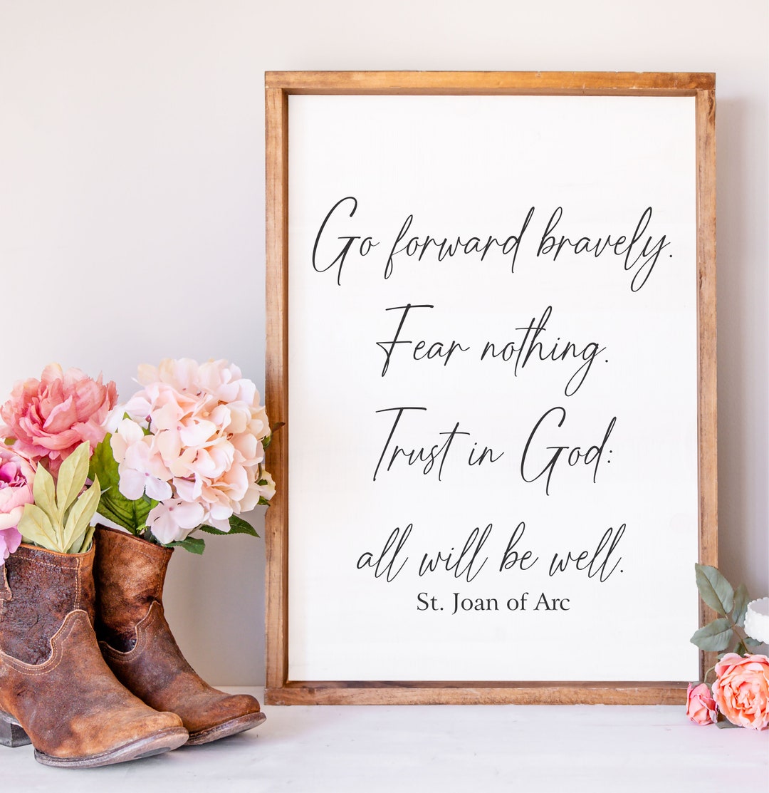 Go Forward Bravely St. Joan of Arc Quote Pine Wood Framed Canvas | Fear ...