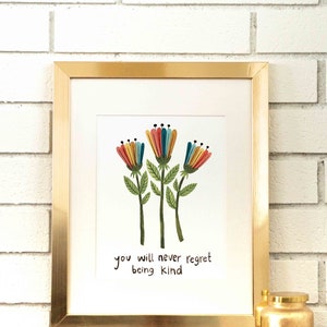 Youll Never Regret Being Kind, Kindness Quotes, Spread Kindness ...