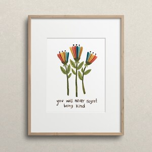 You’ll Never Regret Being Kind, Kindness Quotes, Spread Kindness ...