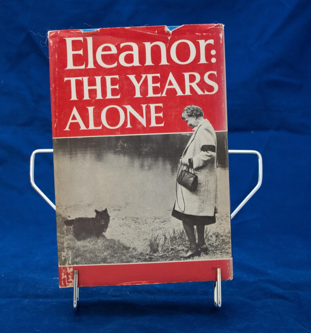Eleanor: the Years Alone by Joseph P Lash. 1977 Norton & Company. - Etsy